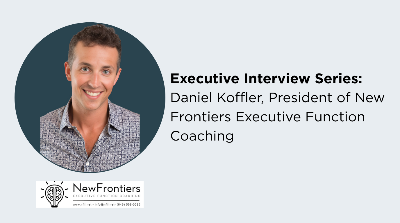 Executive Interview Series: Q&A with Daniel Koffler, President of New ...